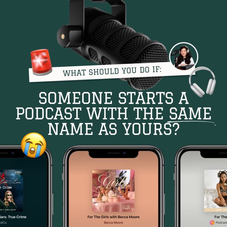 What Should You Do if Someone Takes Your Podcast Name