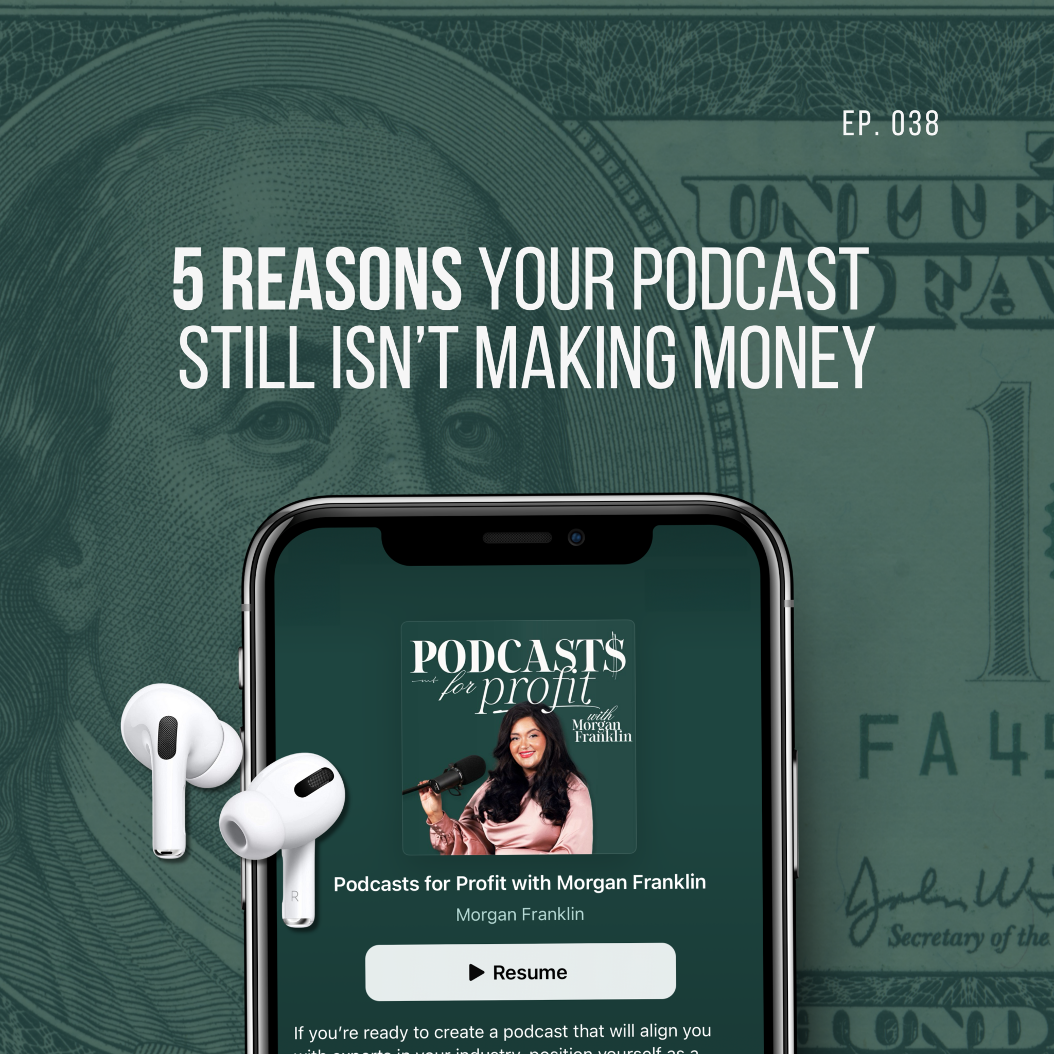 5 Reasons Your Podcast Still Isn’t Making Money and How to Fix It